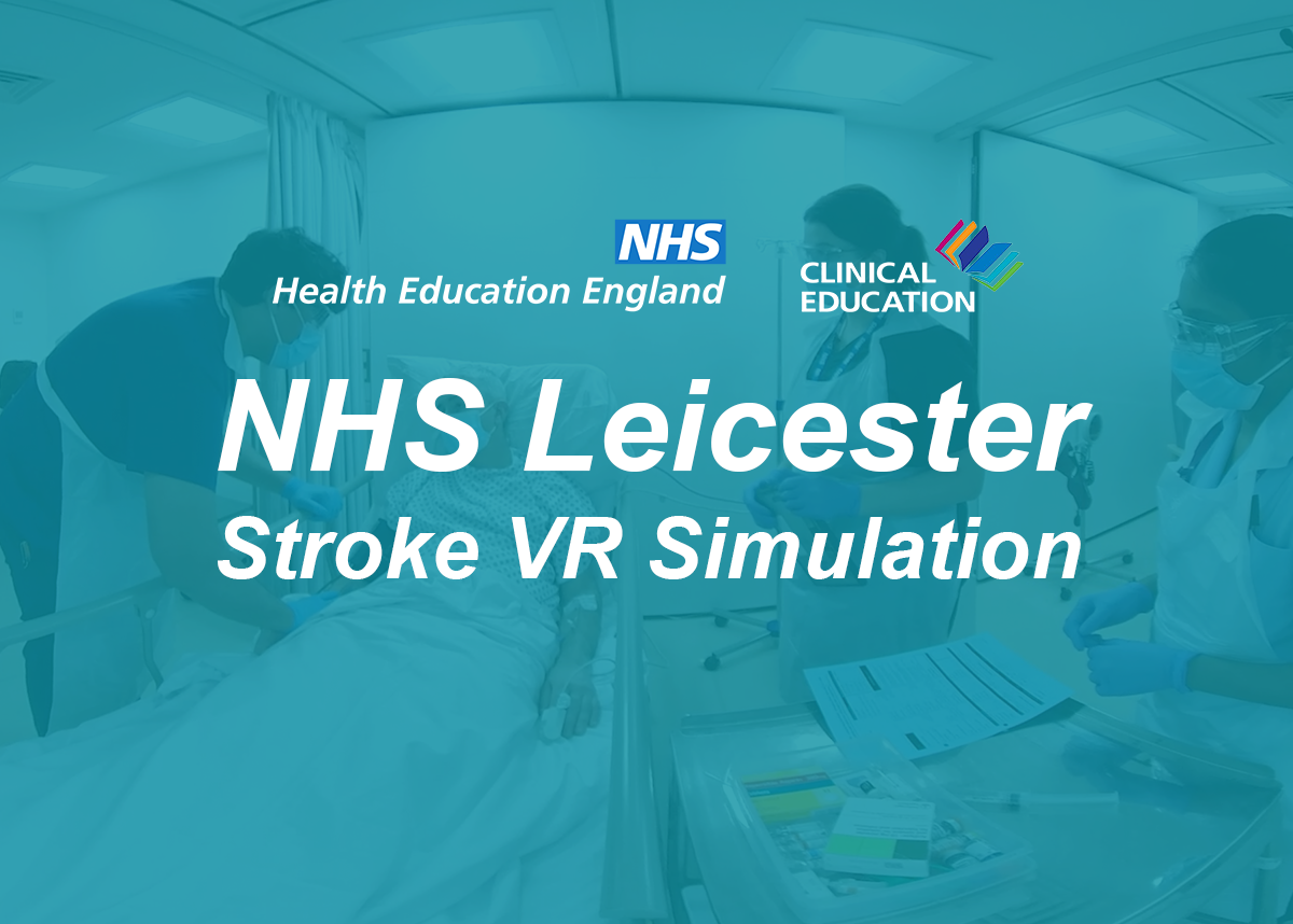 NHS Leicester | Stroke VR Simulation
