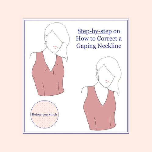 Step-by-step on How to Correct a Gaping Neckline | Before You Stitch