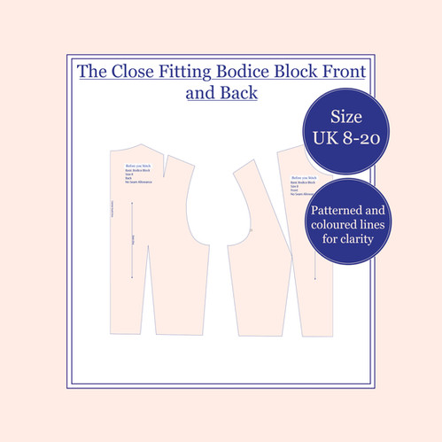 The Close Fitting Bodice Block Front and Back Patterns | Before You Stitch