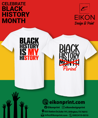 Black History Is My History Tee / Black History Period Tee | EIKON ...