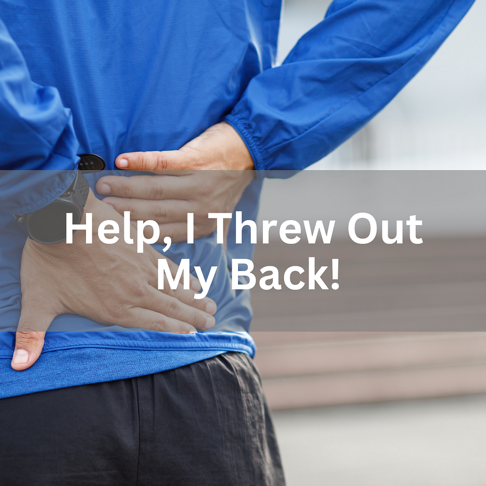 "Help, I Threw My Back Out!" Our Tips for Dealing with Back Pain