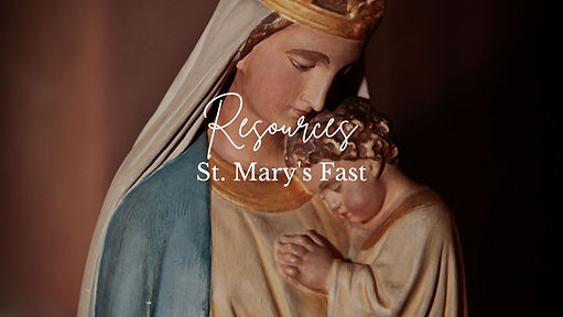 St. Mary Fast | STSA Ministries