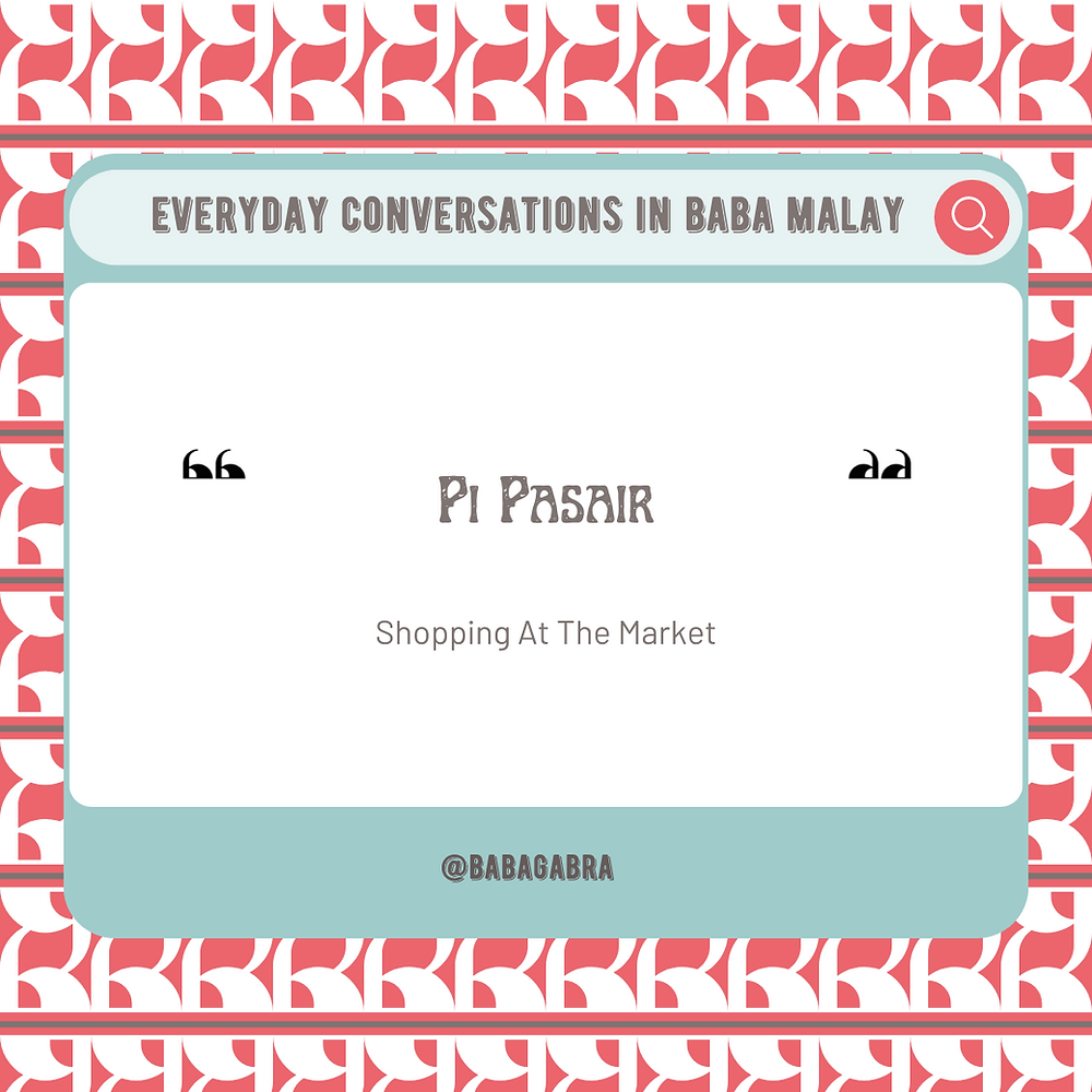 Baba Malay Lessons: Shopping Vocabulary