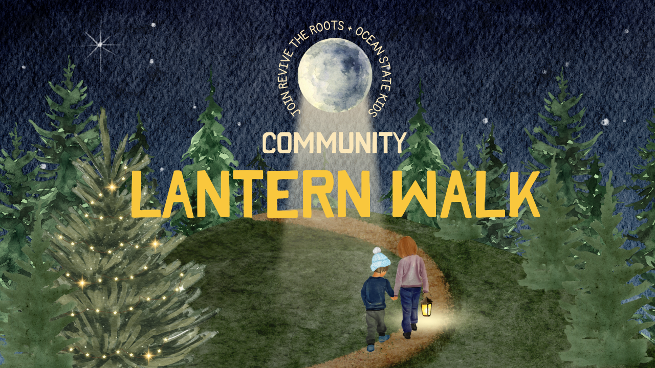 Community Lantern Walk at Revive The Roots | December 14th, 2024 ...