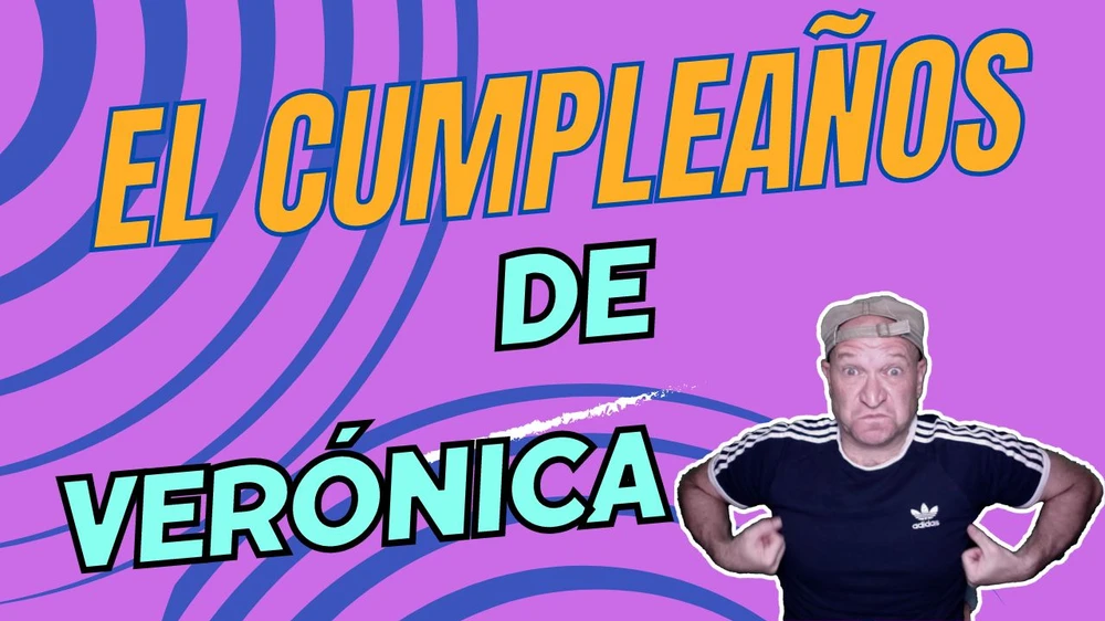 El cumpleaños de Verónica | Spanish Super Tutor