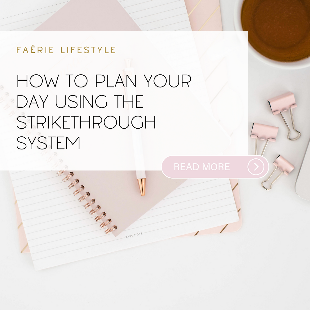 How to Plan your Day Using the Strikethrough System