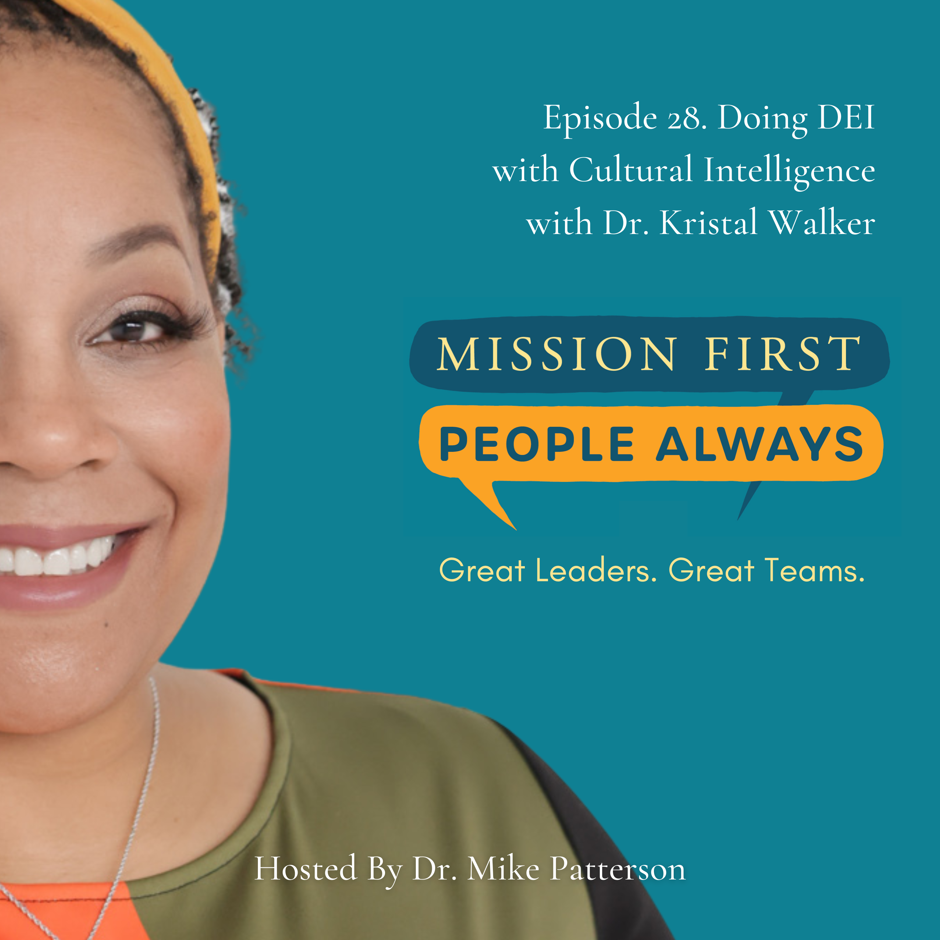 Doing DEI with Cultural Intelligence with Dr. Kristal Walker | Dr. Mike ...
