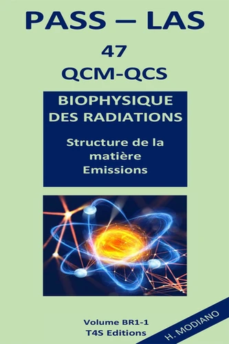QCM Corrigés Biophysique (Structure de la matière - Emissions) PASS-LAS ...