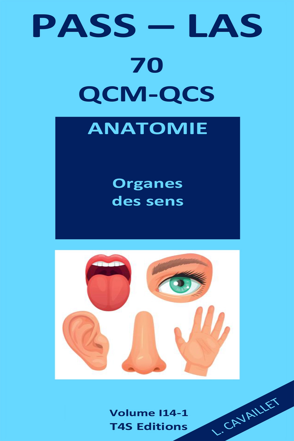 QCM PASS-LAS Corrigés Anatomie (Organes des sens) | T4S-Editions