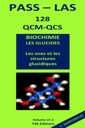 QCM Corrigés Biochimie (Les oses et les structures glucidiques) PASS-LAS | T4S-Editions