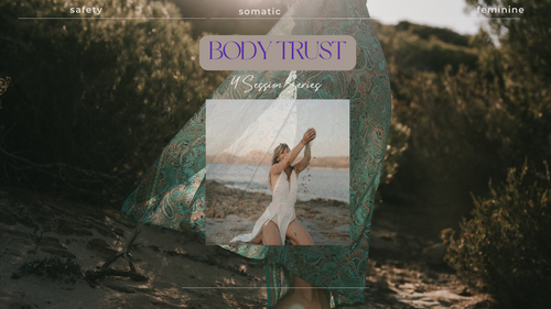 Body Trust | Embodied Devotion