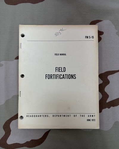 FM 5-15 Vintage Field Manual: Field Fortifications | Army Navy Warehouse