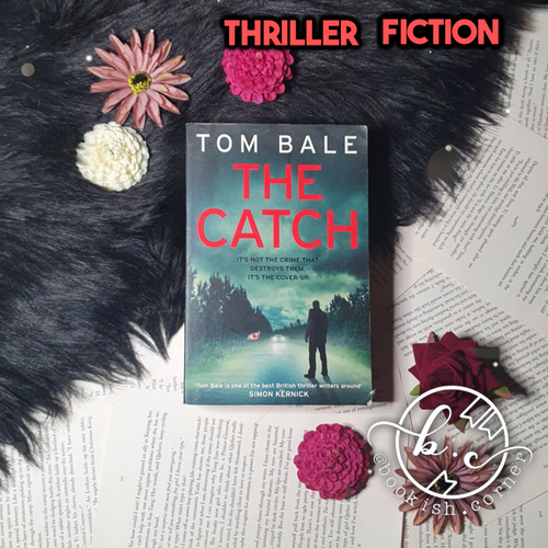 The Catch By Tom Bale | Bookish Corner