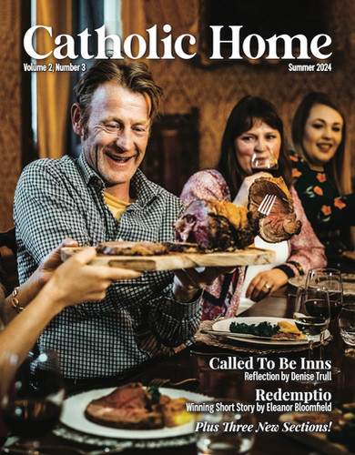 Catholic Home Summer 2024 | The Catholic Home UK