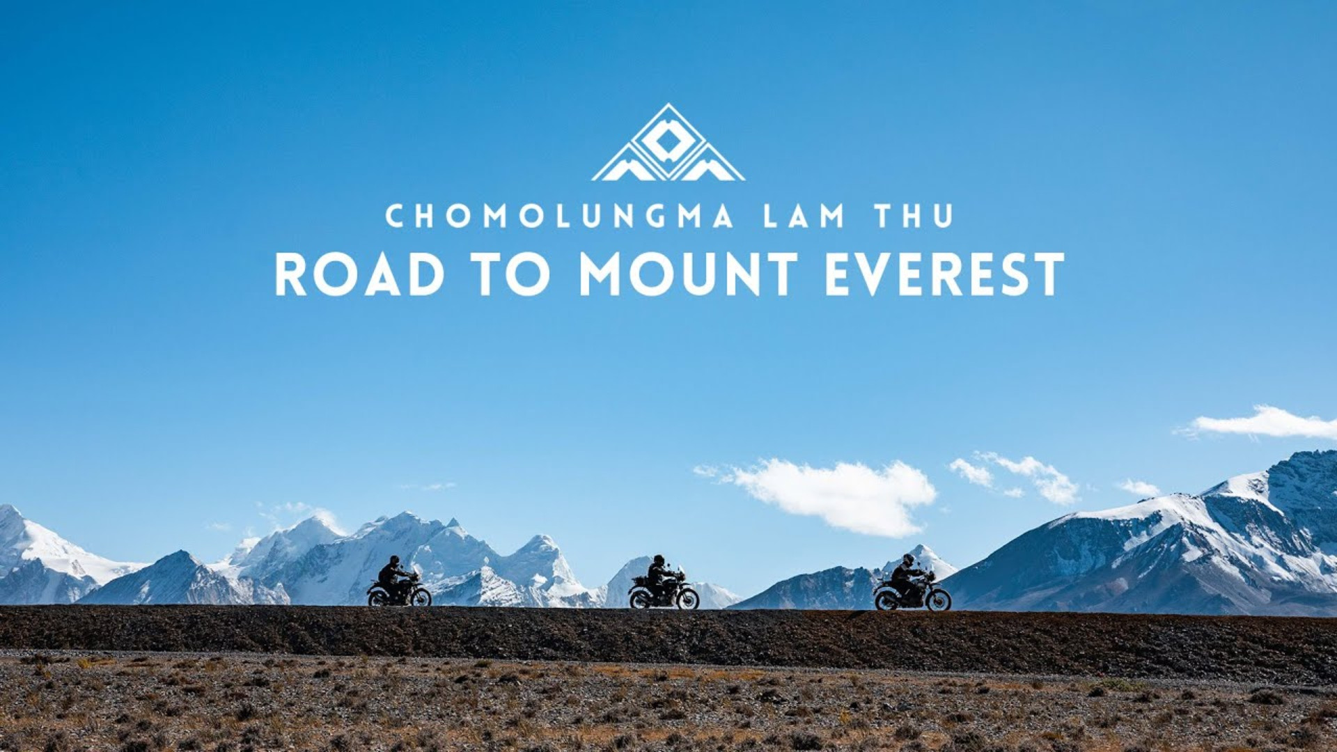 Chomolungma Lam Thu (Road to Mount Everest) | Motorcycle Film Festival ...