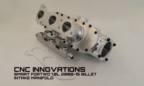 SMART FORTWO 1.0L 2008-15 BILLET INTAKE MANIFOLD | CNC INNOVATIONS