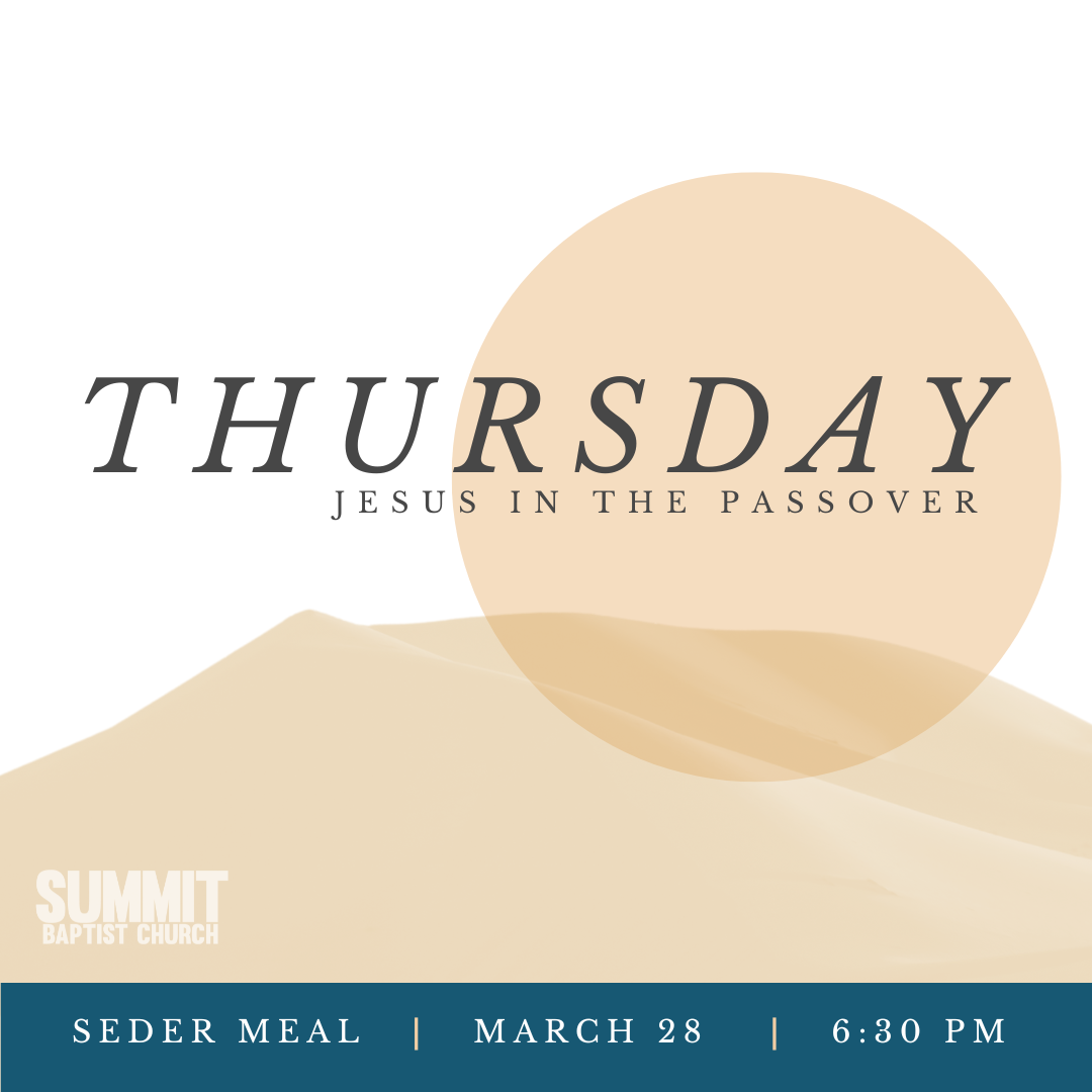 Thursday: Jesus in the Passover | Summit Church
