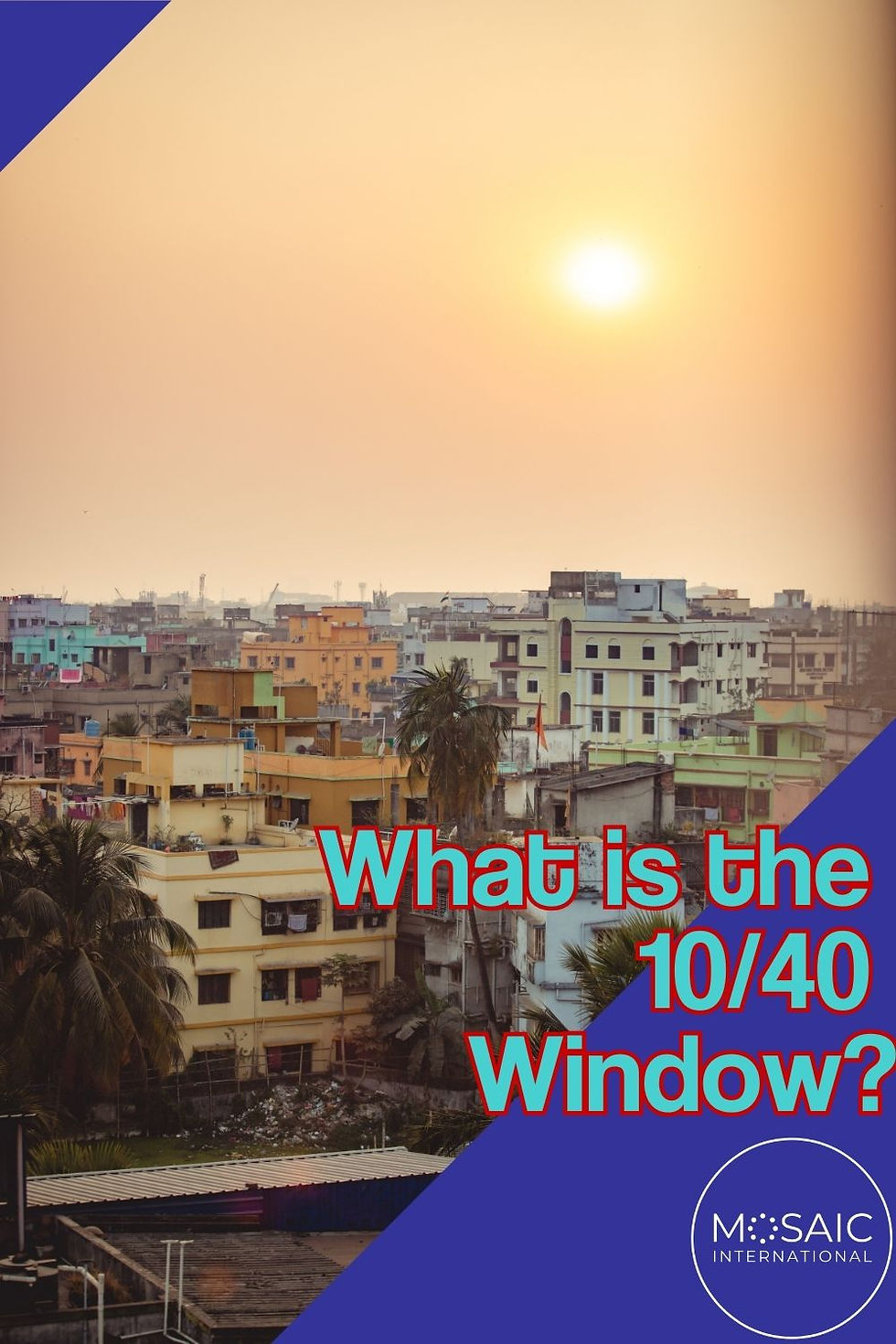 What Is The 10 40 Window And Why It Matters
