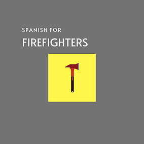 Spanish for Firefighters | MF Instructional Des