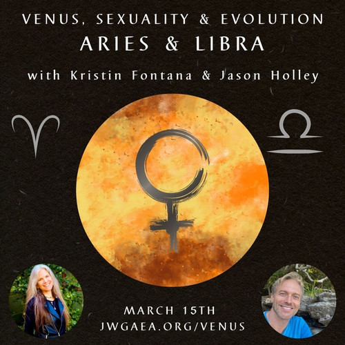 Venus, Evolution & Sexuality ~ Aries Libra Class | Jwg Evolutionary Ast