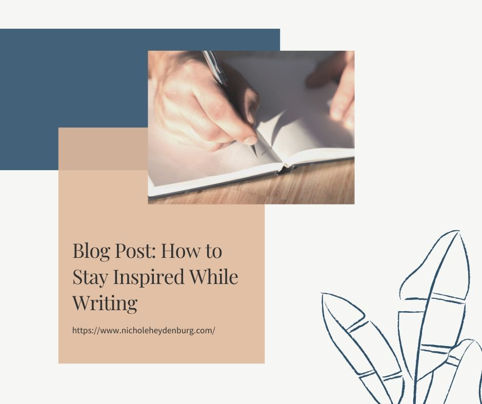 How to Stay Inspired While Writing