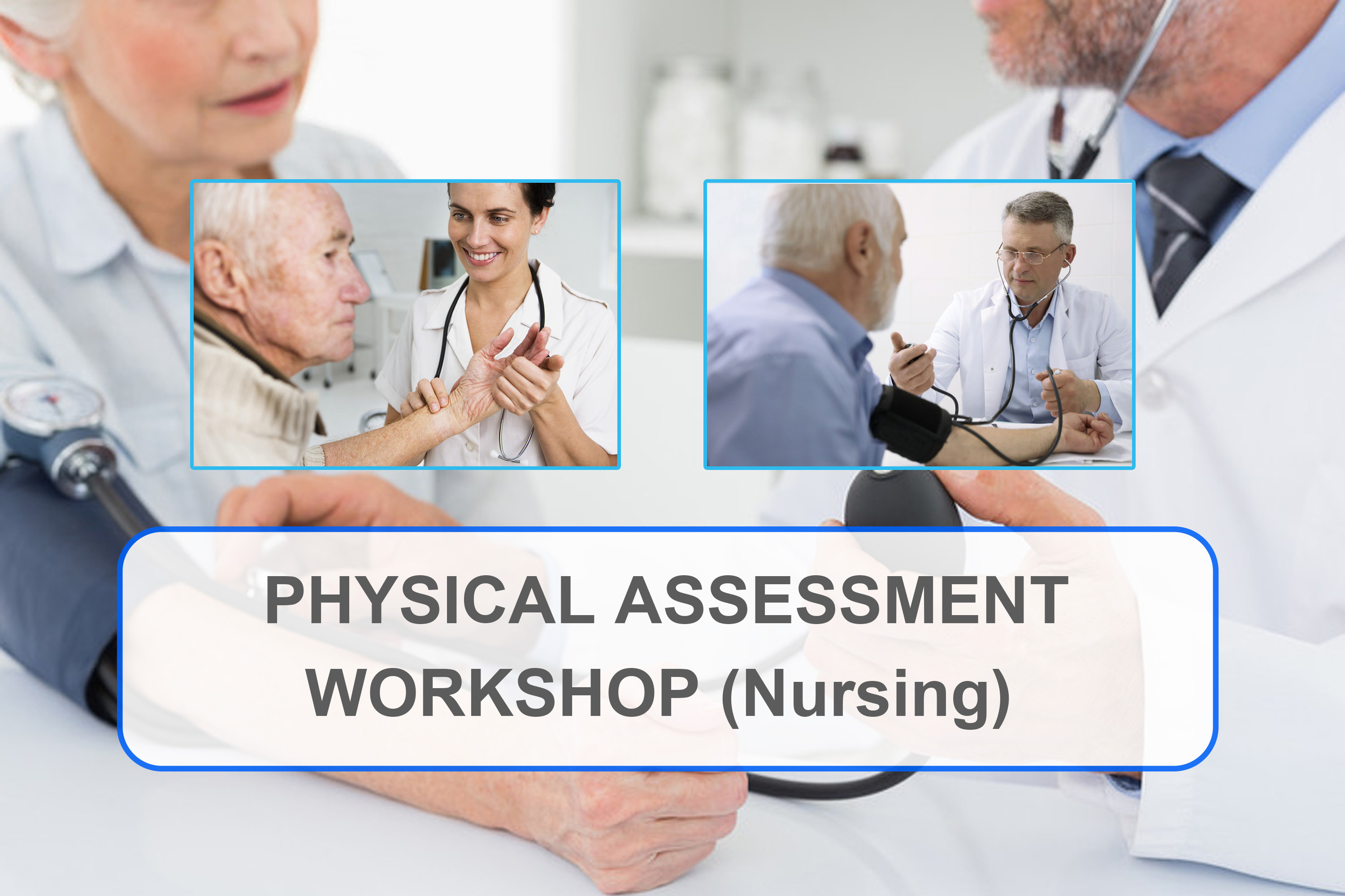 Physical Assessment Workshop (Nursing)