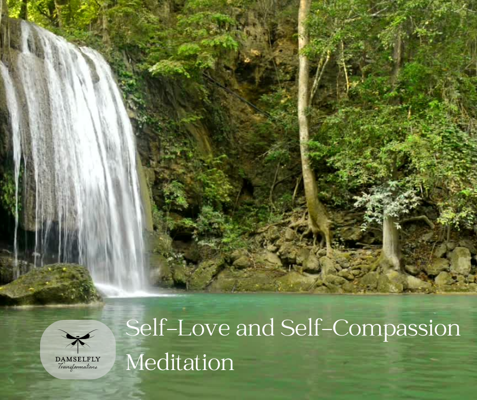 Self-Love and Self-Compassion Meditation
