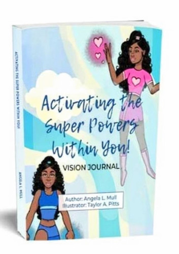 Activating the Super Powers Within You! Vision Journal | Mull Therapy Group