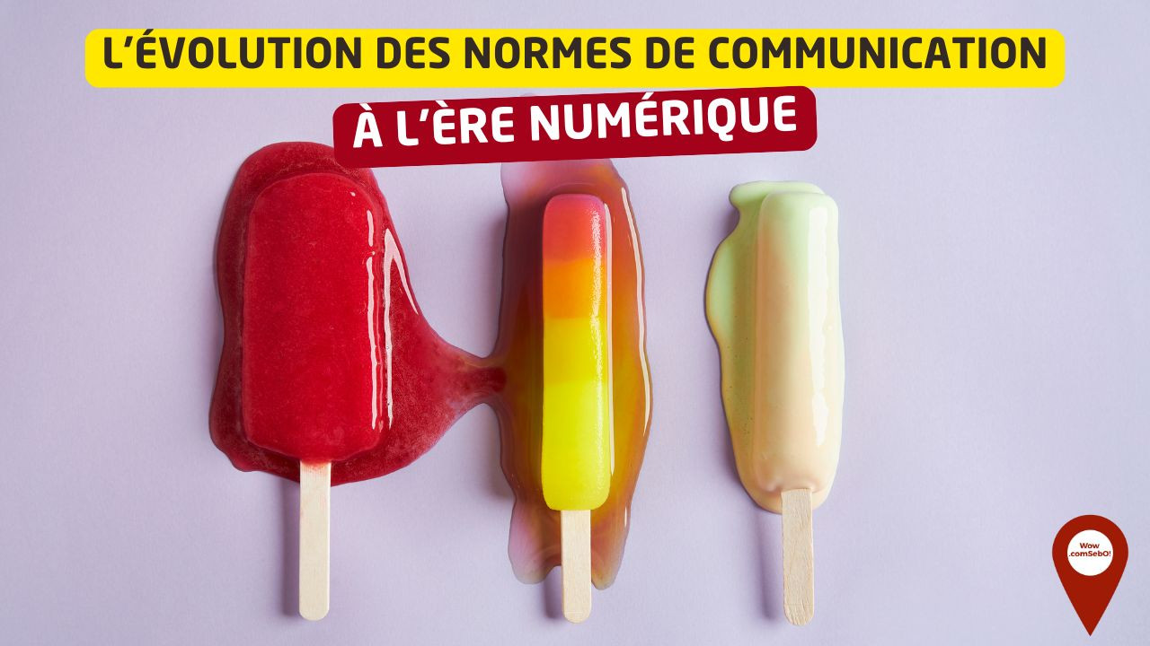 L'évolution des normes de communication à l'ère numérique