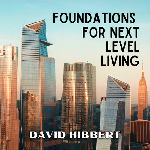 Foundations for Next Level Living | Voice of Revival