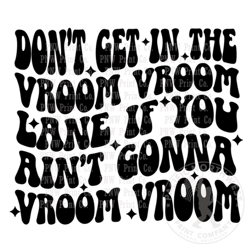 Vroom Vroom-DTF Transfer | PNW Print Company