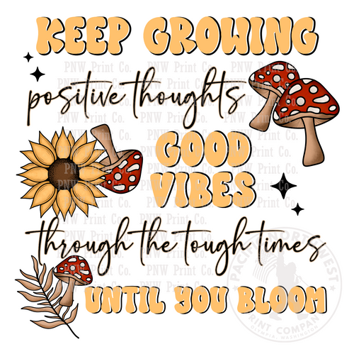 Keep Growing Positive Affirmations-DTF Transfer - 32 | PNW Print Company