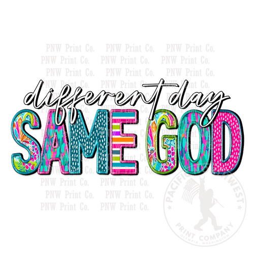 Different Day Same God-DTF Transfer | PNW Print Company