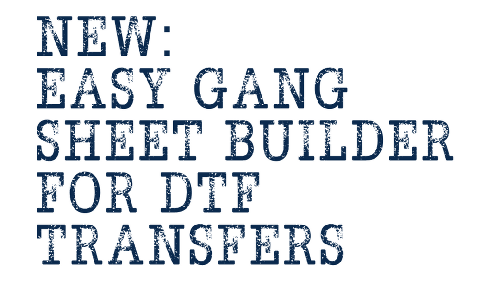 PICTORIAL: EASY GANG SHEET BUILDER FOR DTF TRANSFERS