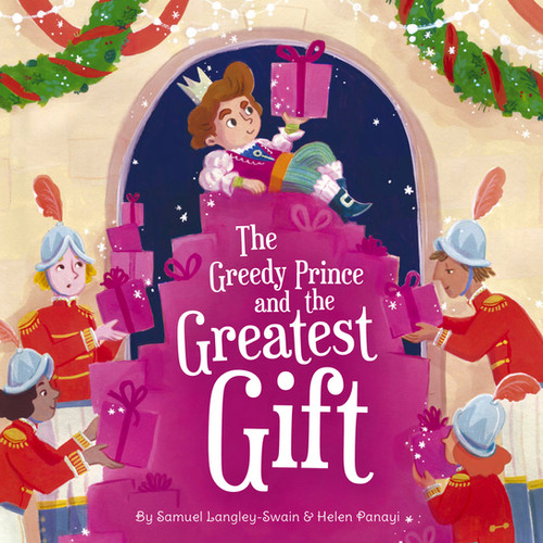 The Greedy Prince and The Greatest Gift | Owlet Press