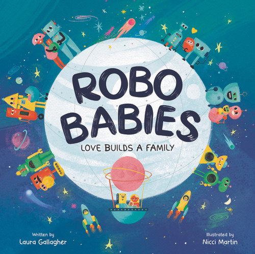 RoboBabies: Love Builds a Family | Owlet Press