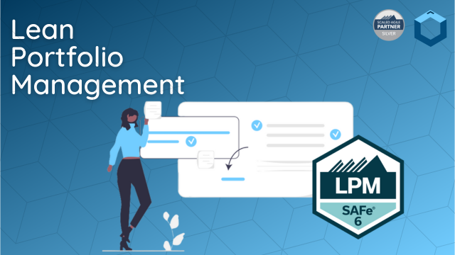 Lean Portfolio Management Certification 6.0 | LPM 6.0