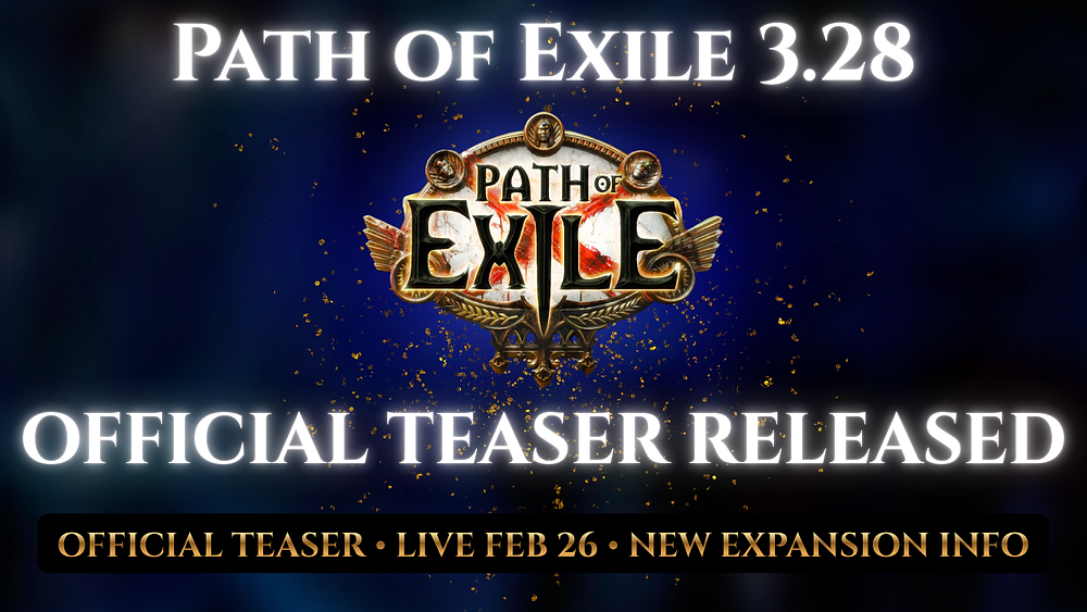 Path of Exile 3.28 - Official Teaser, Live Reveal and Release Date