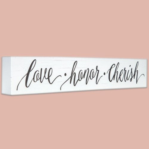 Love Honor Cherish Sign | bwer