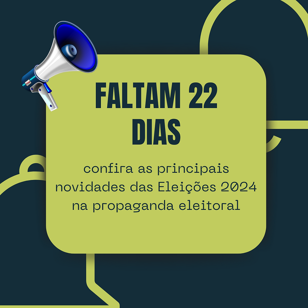Confira as principais novidades das Eleições 2024 na propaganda eleitoral