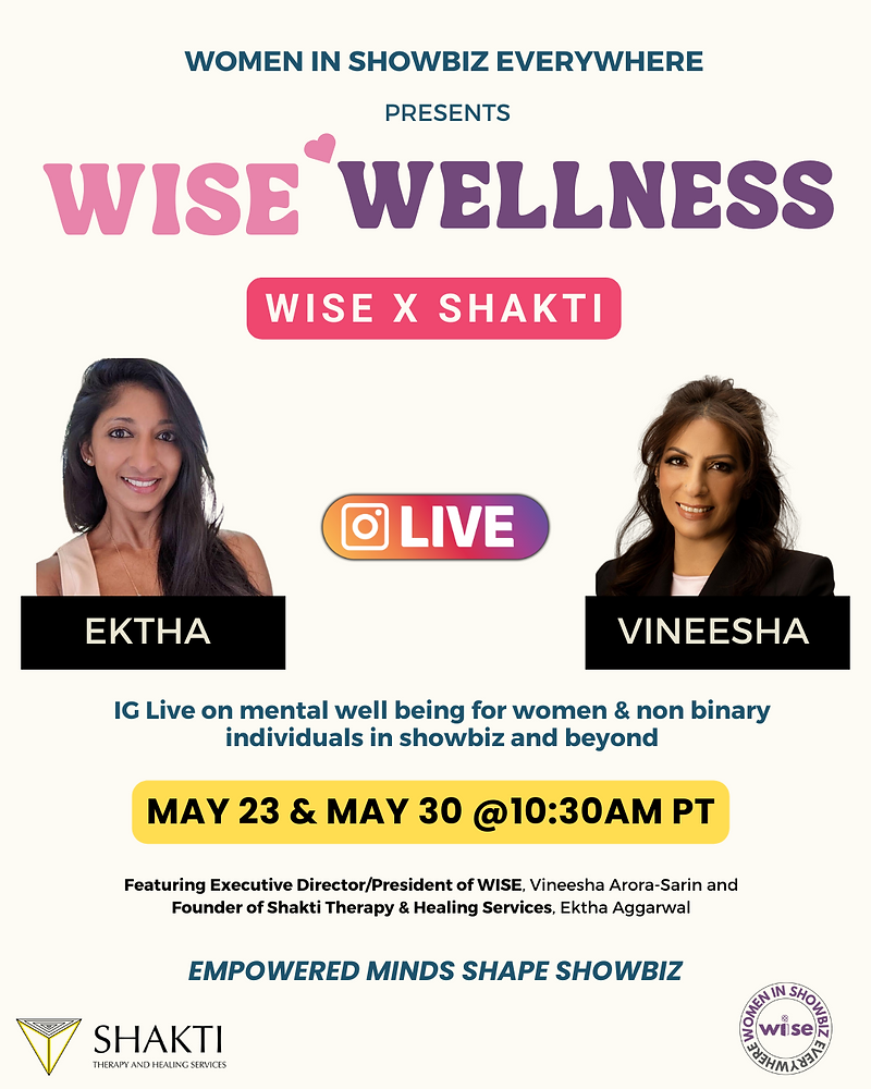 Join WISE Wellness x Shakti Therapy IG Live: Nurturing Mental Well-being in Showbiz and Beyond