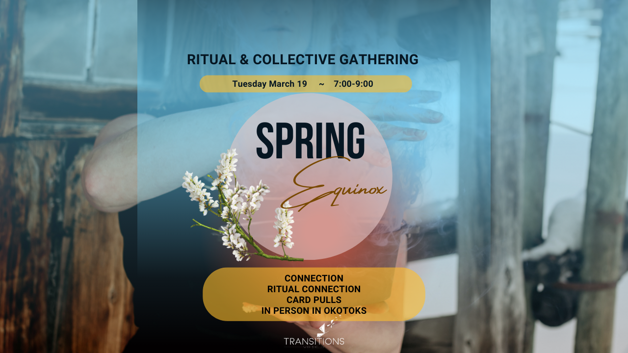 Spring Equinox 2024 | Transitions with Shelley