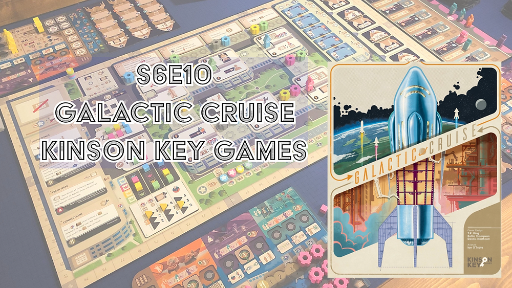 End of Season 6 - Galactic Cruise from Kinson Key Games