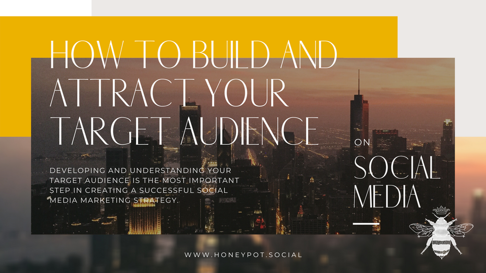 How to Build and Attract Your Target Audience on Social Media