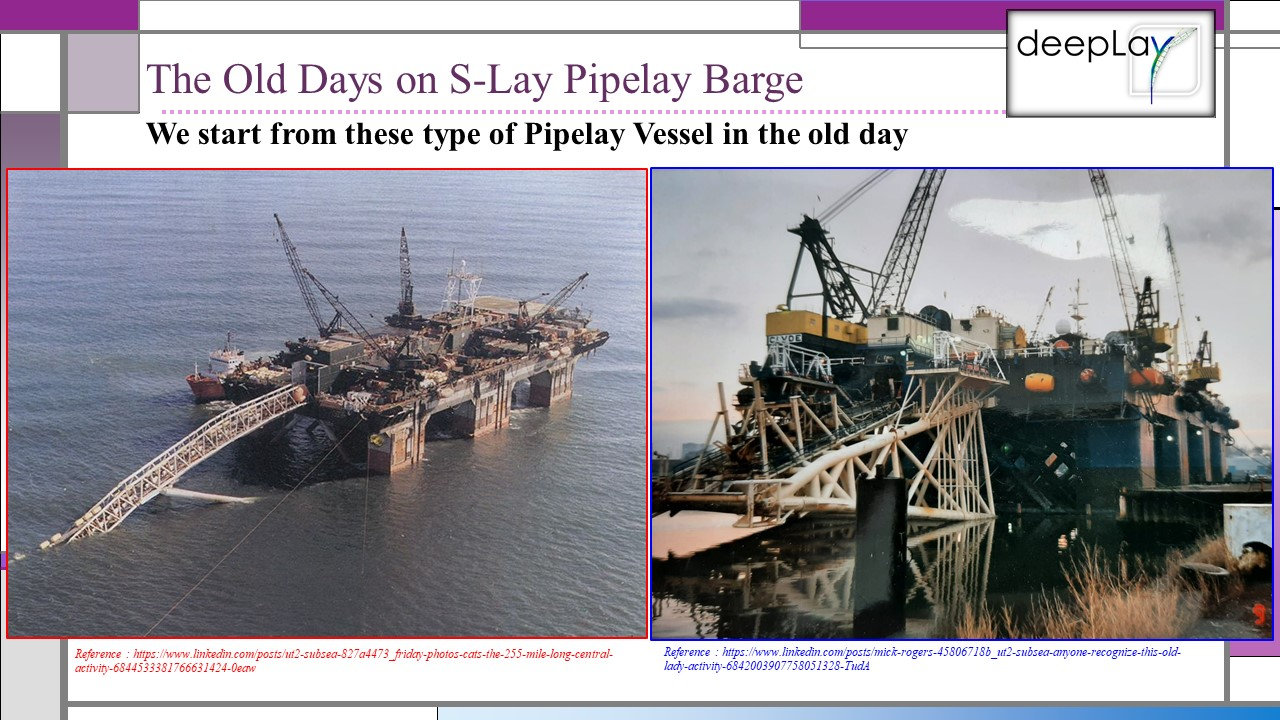 The Old Days on S-Lay Pipelay Barge