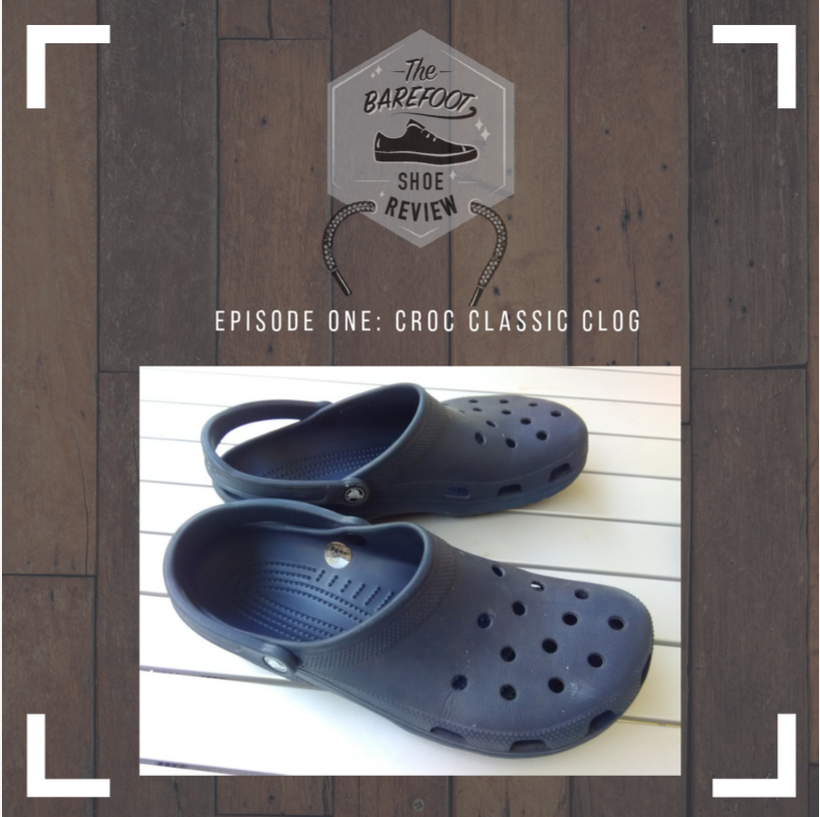 Episode 1: Croc's Classic Clog Review