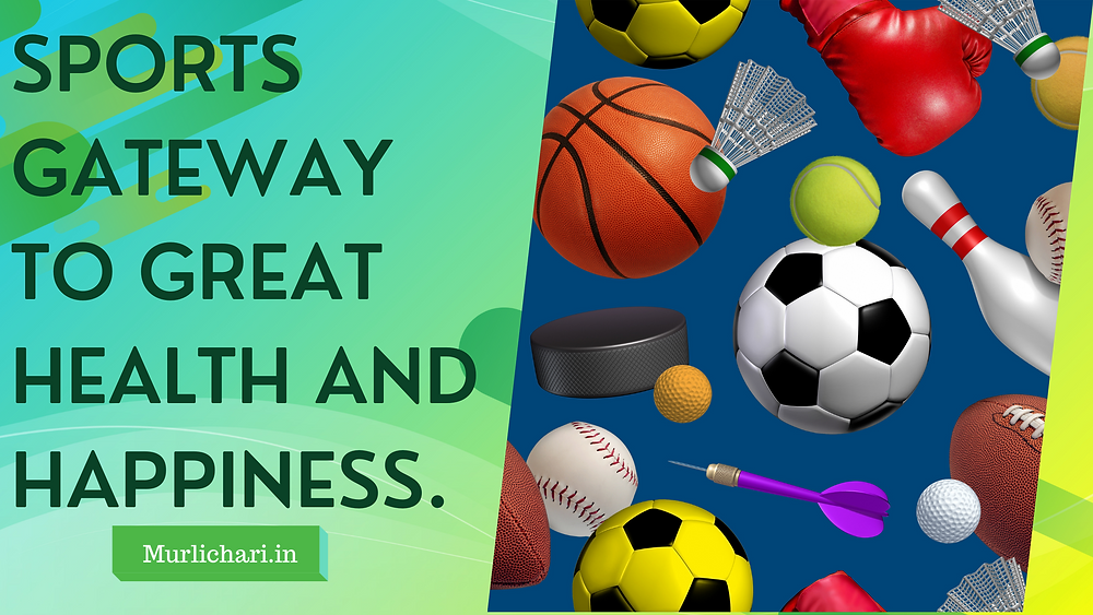 Sports Gateway To Great Health And Happiness.