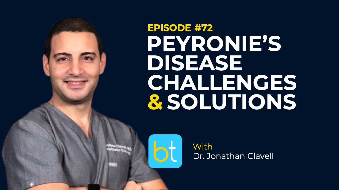 Peyronie's Disease Challenges and Solutions | BackTable Urology Podcast