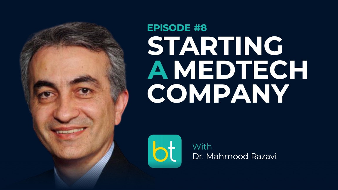 Starting a MedTech Company 101 | BackTable Industry Podcast