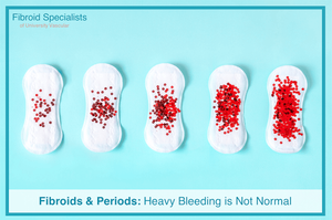 Fibroids & Period Bleeding | Treatment | Fibroid Specialists